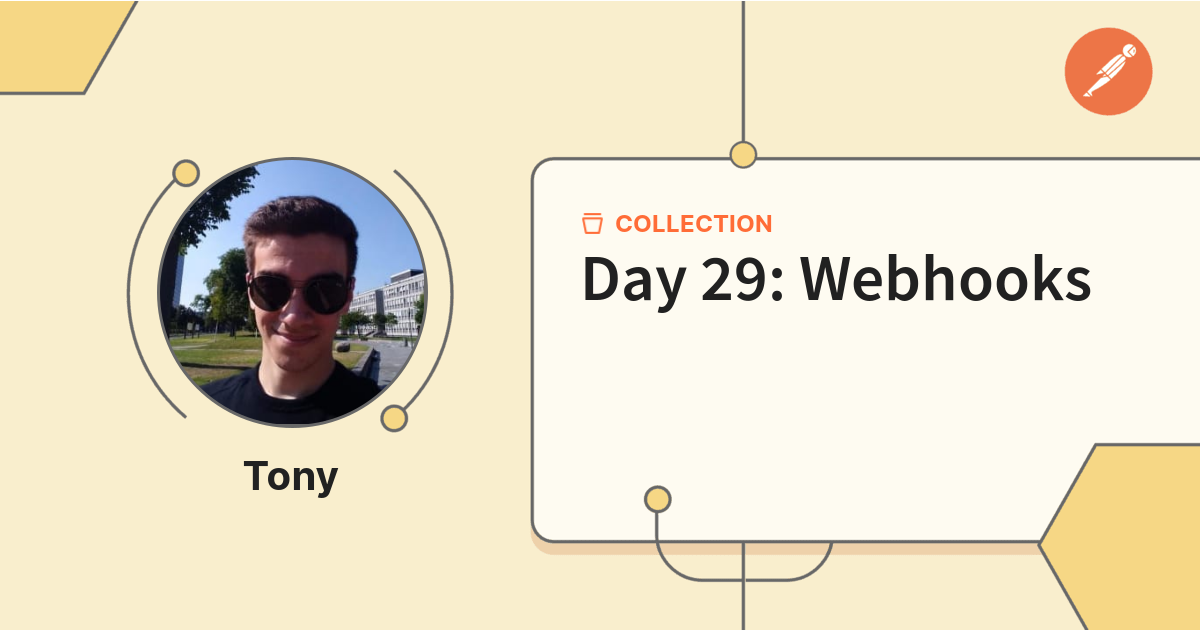 Day 29 Webhooks 30 Days Of Postman Postman Api Network